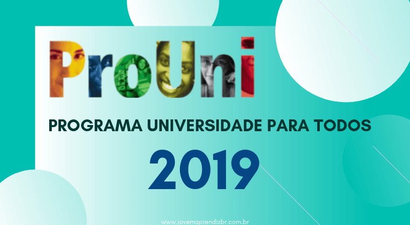 Tudo sobre o Prouni 2019 - Programa Universidade Para Todos! - Jovem ...